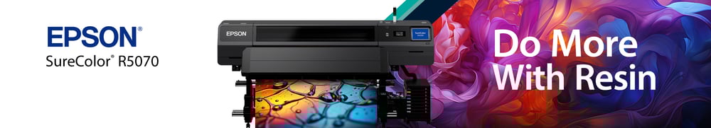 Do more with Epson SureColor® R-Series Roll-to-Roll Resin Signage Printers
