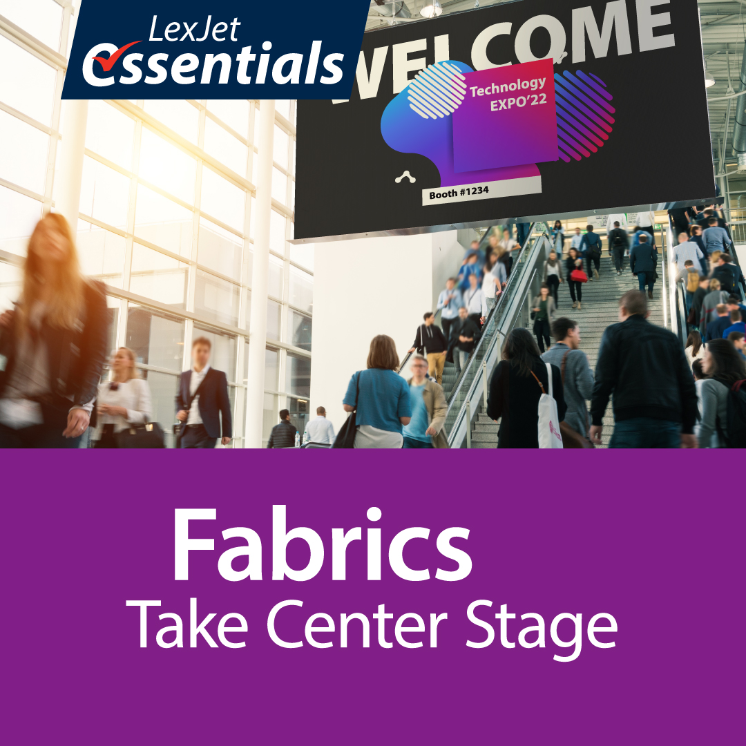 LexJet Essential Part 4: Help Your Customers Take Center Stage